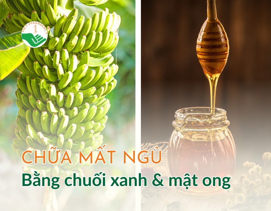 Chữa mất ngủ bằng chuối xanh mật ong hiệu quả