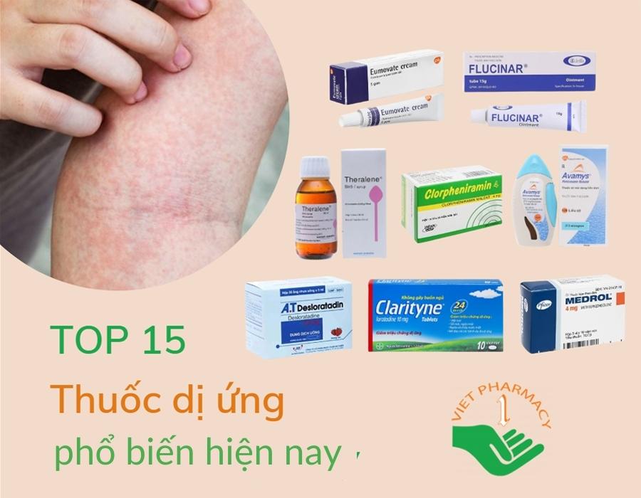 Top 15 thuốc dị ứng phổ biến hiện nay trên thị trường